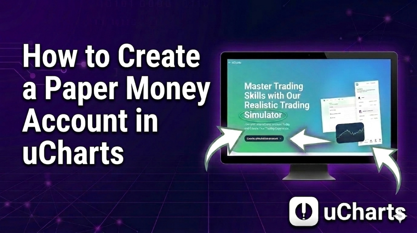 Paper Trading - UCharts Help Center